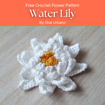 Free Crochet Flower Pattern - Water Lily – Crochet Bouquets Australia